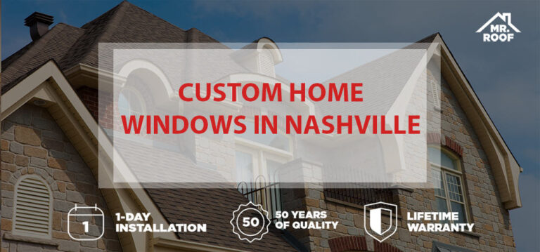 Custom Home Windows in Nashville - Mr Roof