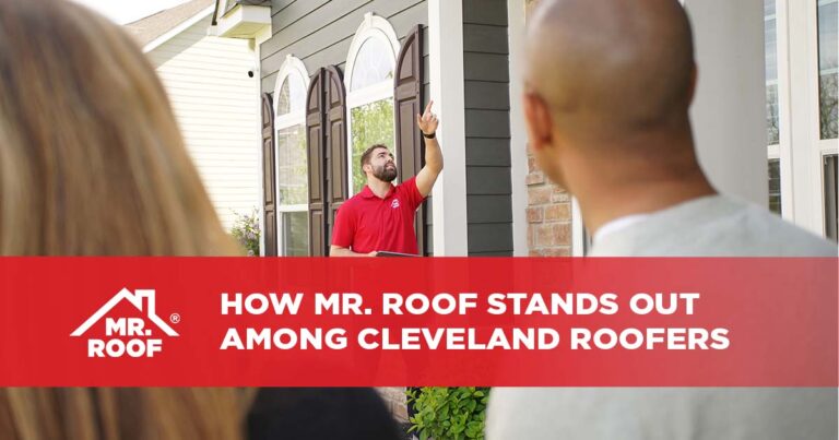 How Mr. Roof Stands Out Among Cleveland Roofers - Mr. Roof